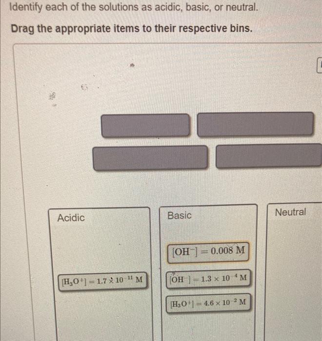 Solved Identify each of the solutions as acidic, basic, or | Chegg.com
