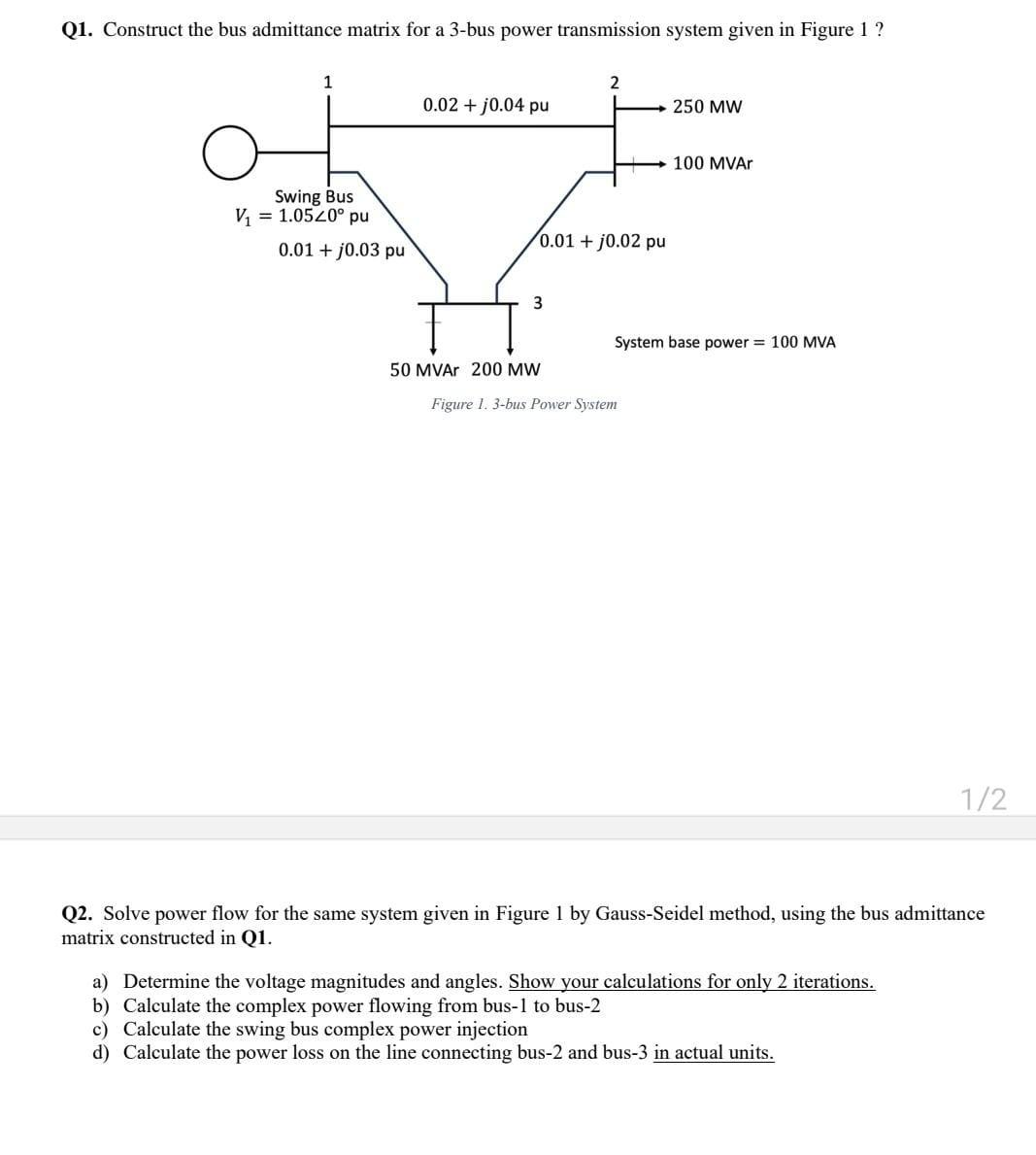 Solved Q1. Construct the bus admittance matrix for a 3-bus | Chegg.com
