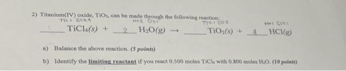 Solved 2) Titanium(IV) oxide, TiO2, can be made through the | Chegg.com