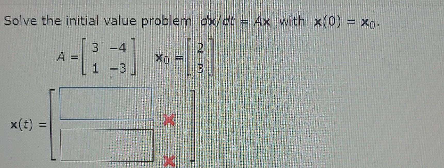 Solved Solve the initial value problem dx/dt=Ax with x(0)=x0 | Chegg.com