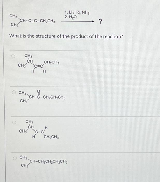 Solved 1. Li/ liq. \\( \\mathrm{NH}_{3} \\) 2. \\( | Chegg.com