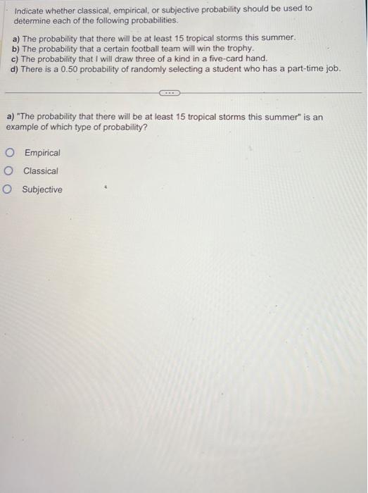 Solved Indicate whether classical, empirical, or subjective | Chegg.com