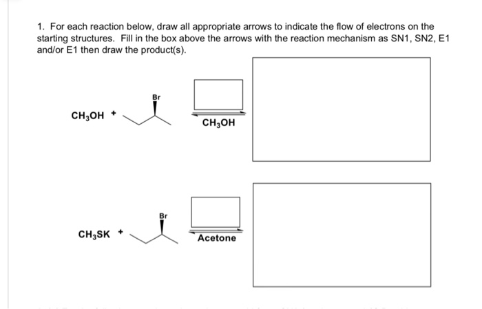 Solved 1. For each reaction below, draw all appropriate | Chegg.com