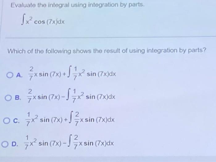 Solved Evaluate the integral using integration by parts. | Chegg.com