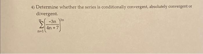 Solved Determine whether the series is conditionally | Chegg.com