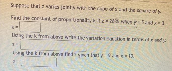 Solved Suppose that z varies jointly with the cube of x and | Chegg.com