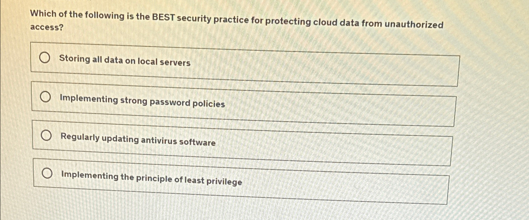 Solved Which of the following is the BEST security practice | Chegg.com
