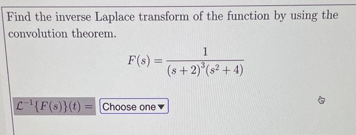 Solved Find the inverse Laplace transform of the function by | Chegg.com