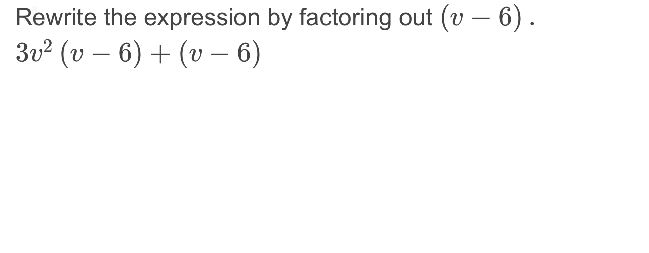 Solved Rewrite the expression by factoring out | Chegg.com