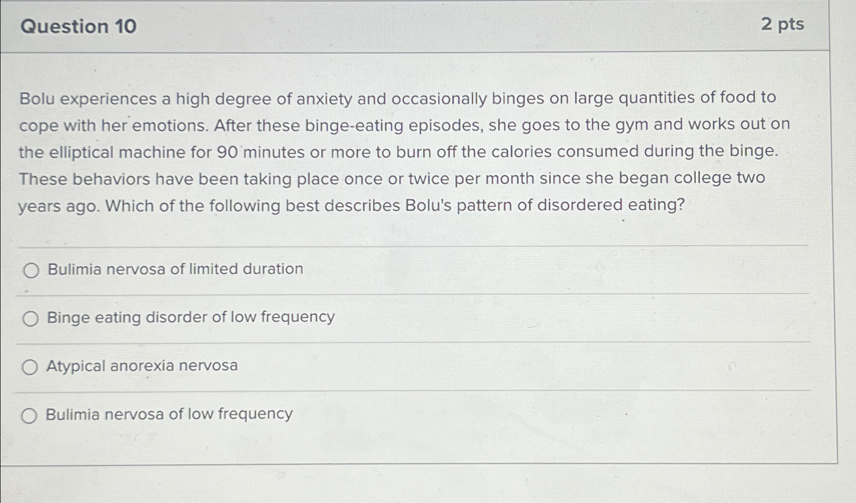 Solved Question 102 ﻿ptsBolu experiences a high degree of | Chegg.com
