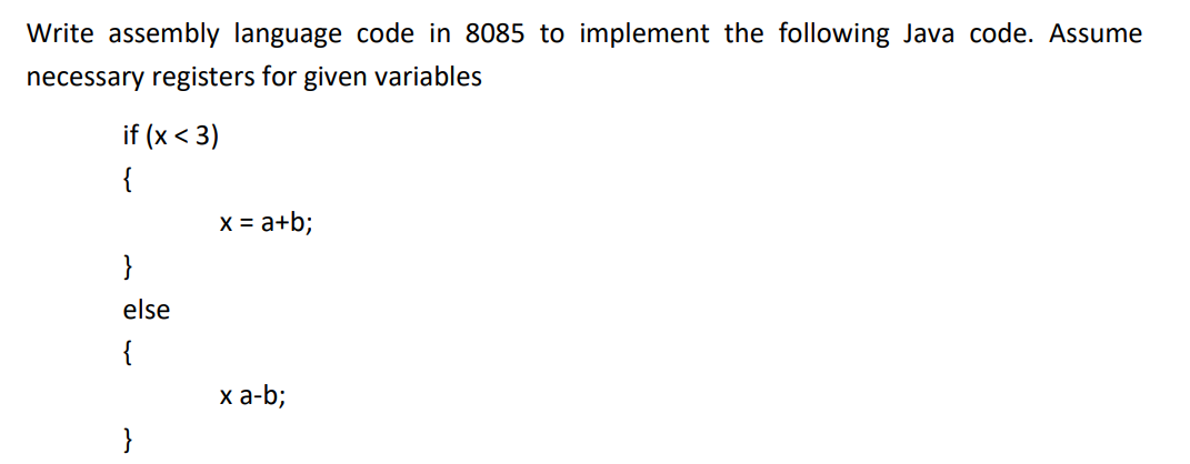 Write assembly language code in 8085 to implement | Chegg.com Write assembly language code in 8085 to implement | Chegg.com