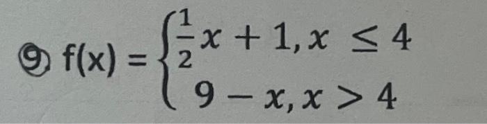 Solved f(x)={21x+1,x≤49−x,x>4 | Chegg.com