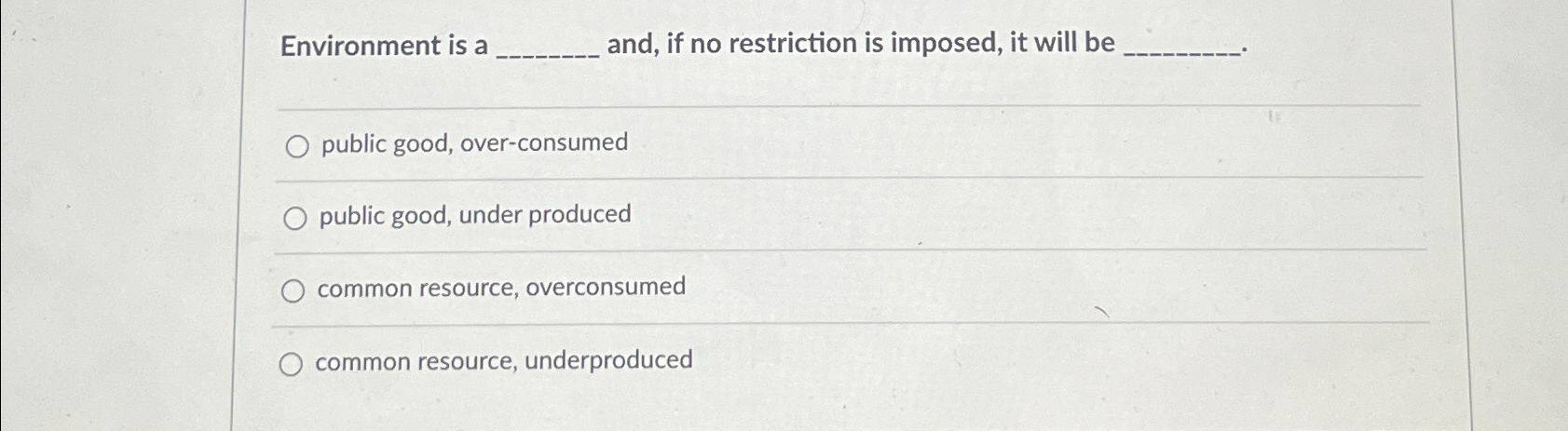 Environment is a and, if no restriction is imposed, | Chegg.com