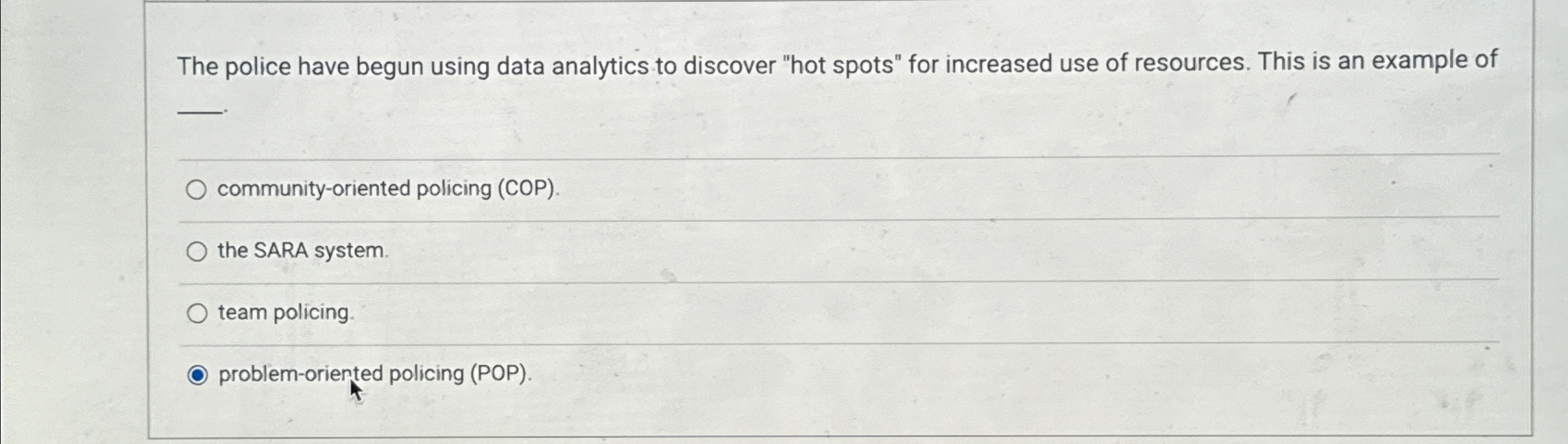 Solved The police have begun using data analytics to | Chegg.com