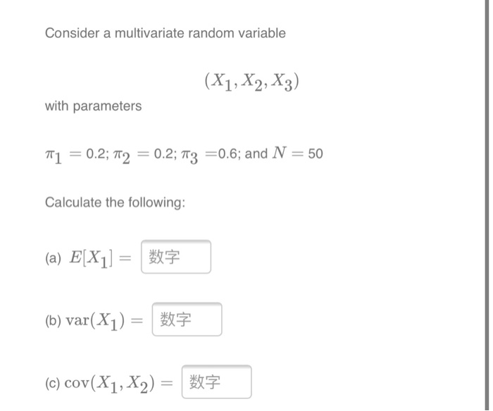 Solved Consider a multivariate random variable (X1, X2, X3) | Chegg.com