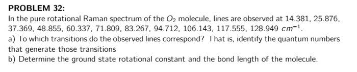 Solved Problem 32 In The Pure Rotational Raman Spectrum Of