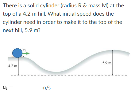 Solved There is a solid cylinder (radius R& mass M) ﻿at | Chegg.com