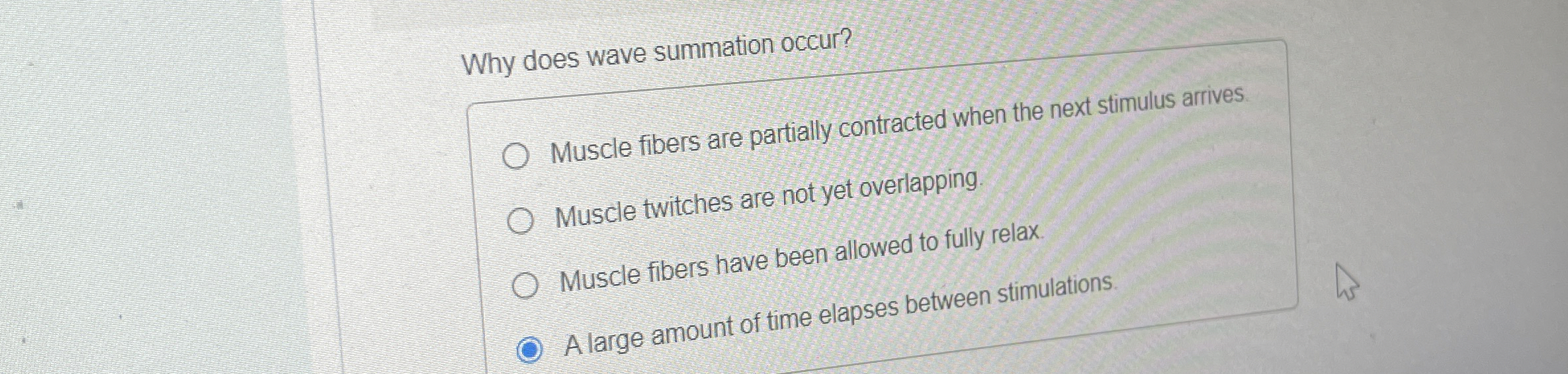 Solved Why does wave summation occur?Muscle fibers are | Chegg.com