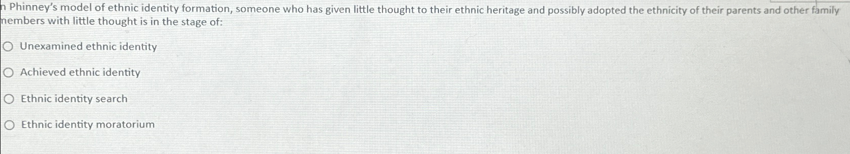 Solved Phinney's model of ethnic identity formation, someone | Chegg.com