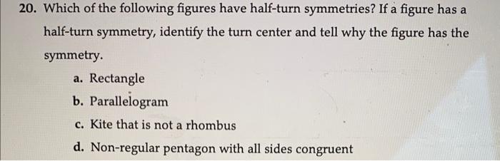 Solved 20. Which of the following figures have half-turn | Chegg.com