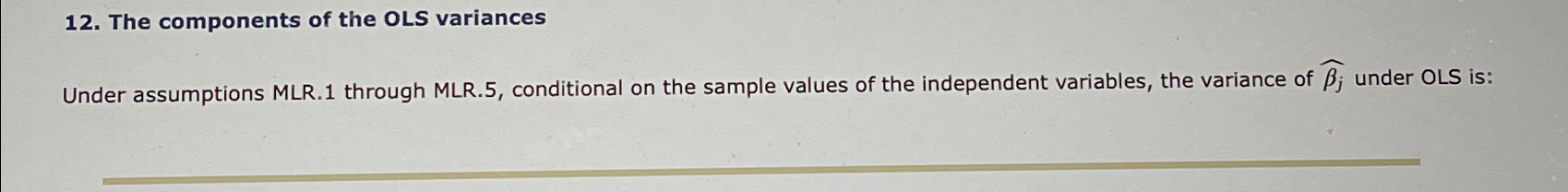 Solved The components of the OLS variancesUnder assumptions | Chegg.com