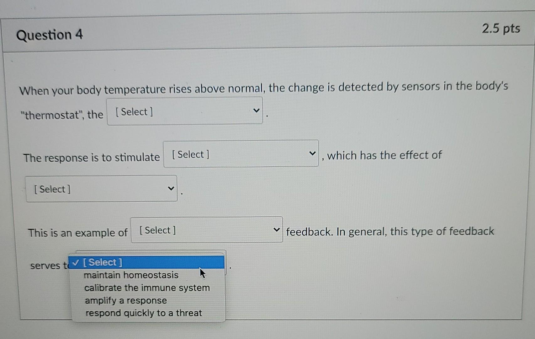 Solved Question 4 2.5 pts When your body temperature rises | Chegg.com