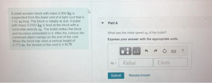 Solved Part A A small wooden block with mass 0 800 kg is | Chegg.com