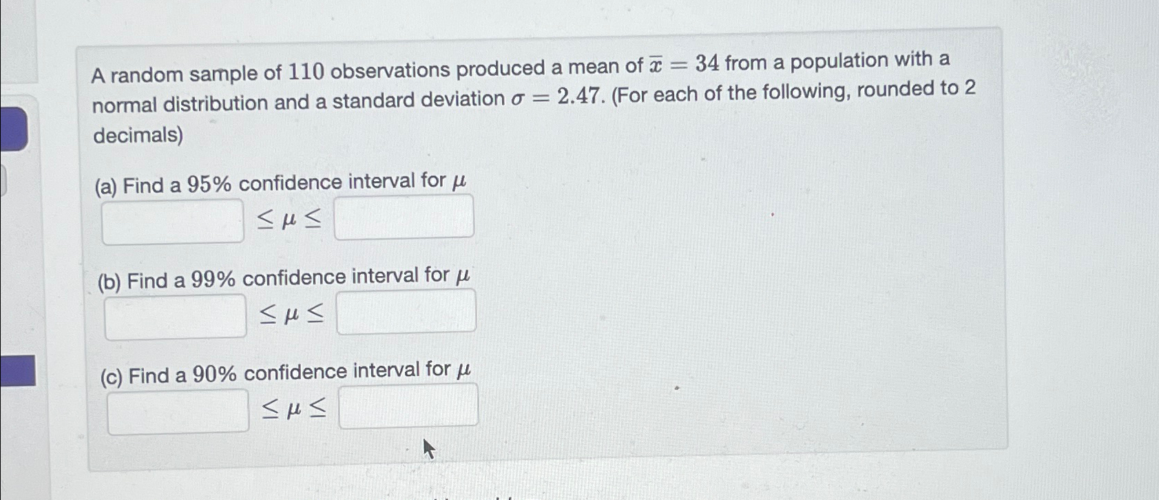 Solved A random sample of 110 ﻿observations produced a mean | Chegg.com