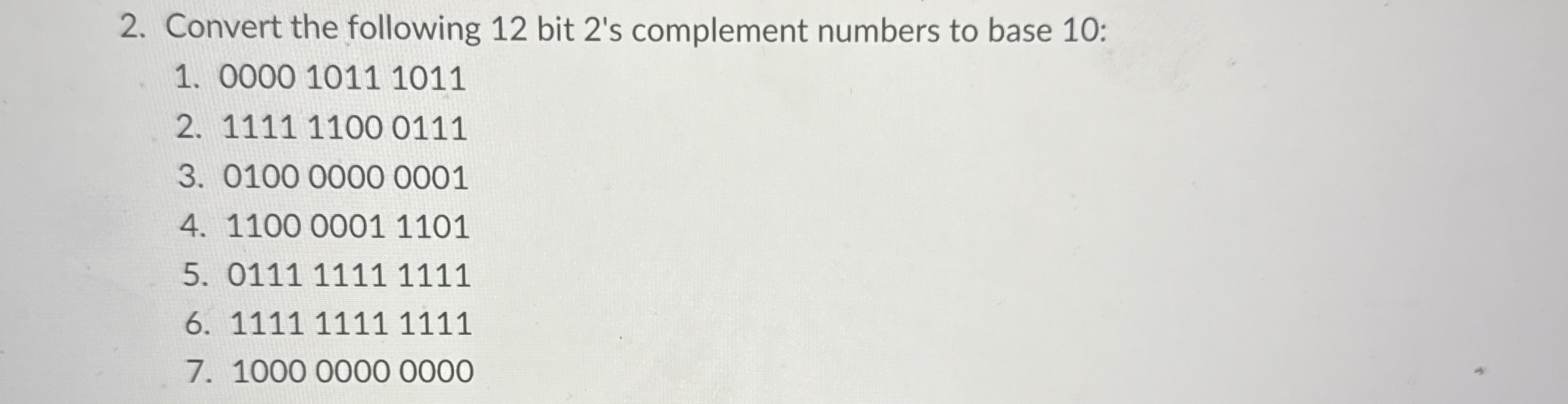 Solved Convert the following 12 ﻿bit 2 's complement numbers | Chegg.com