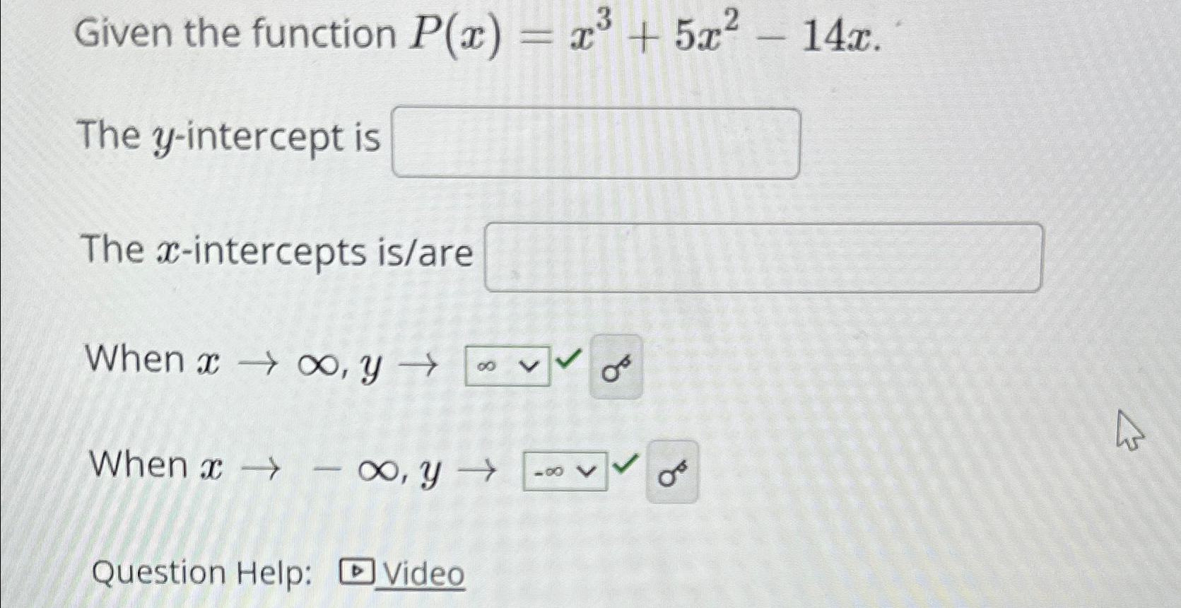 Solved Given the function P(x)=x3+5x2-14x.The y-intercept is | Chegg.com