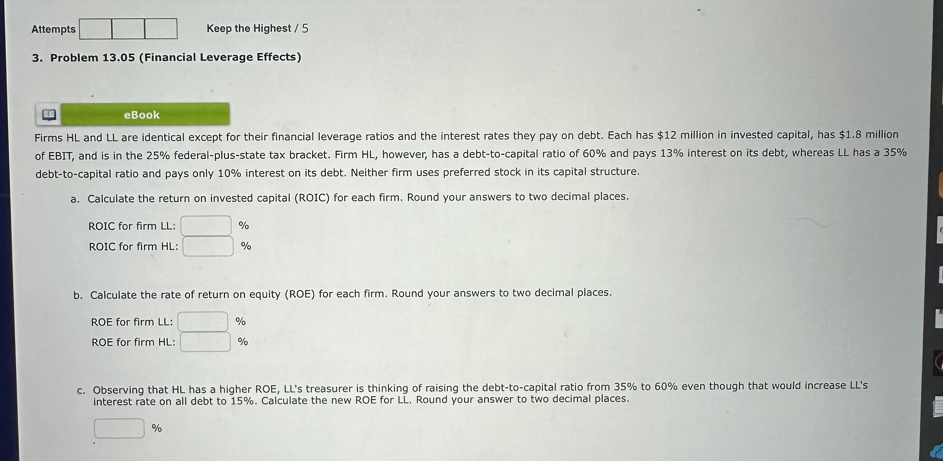 Solved AttemptsKeep the Highest / 5Problem 13.05 (Financial | Chegg.com