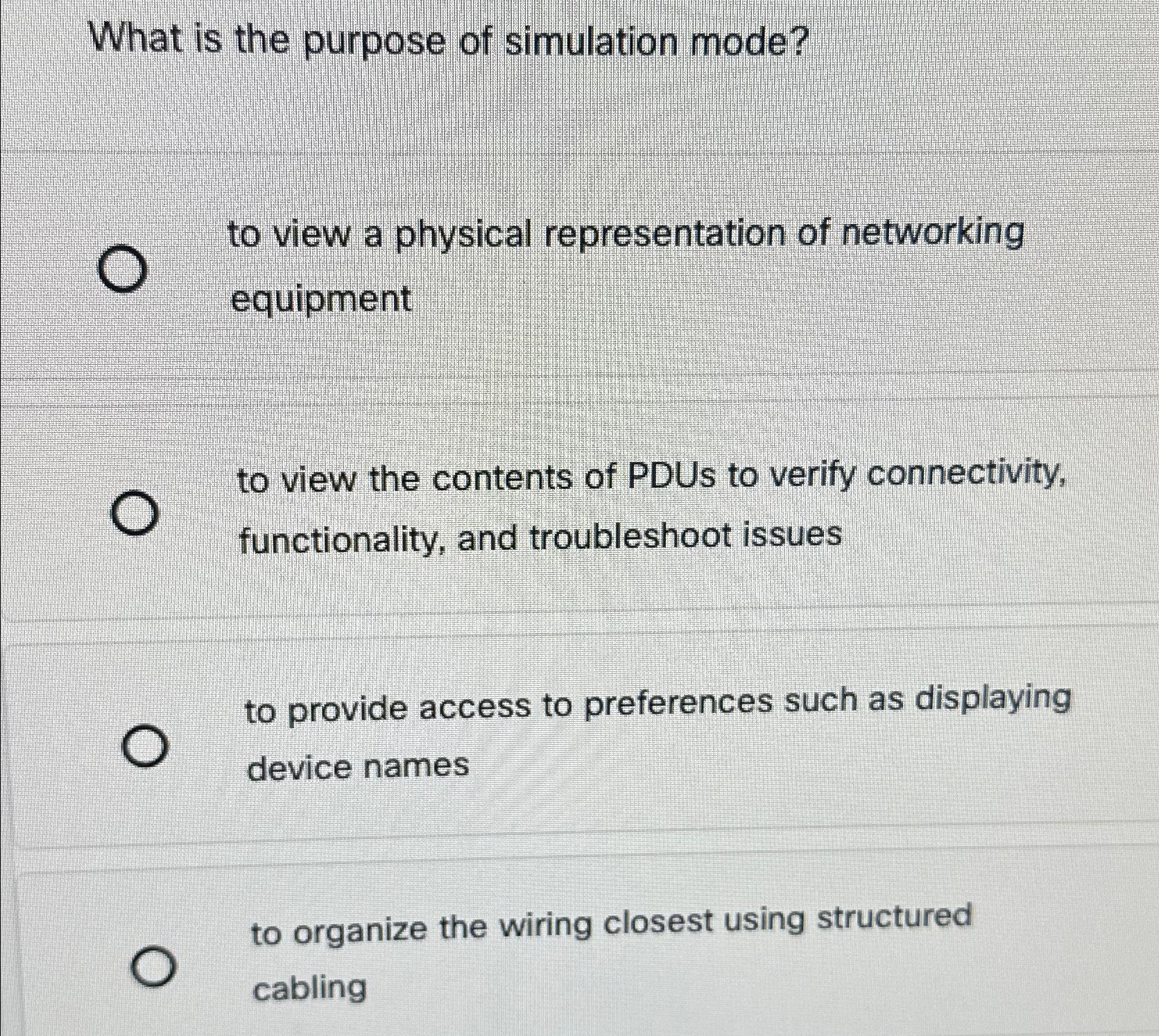 Solved What is the purpose of simulation mode?to view a | Chegg.com