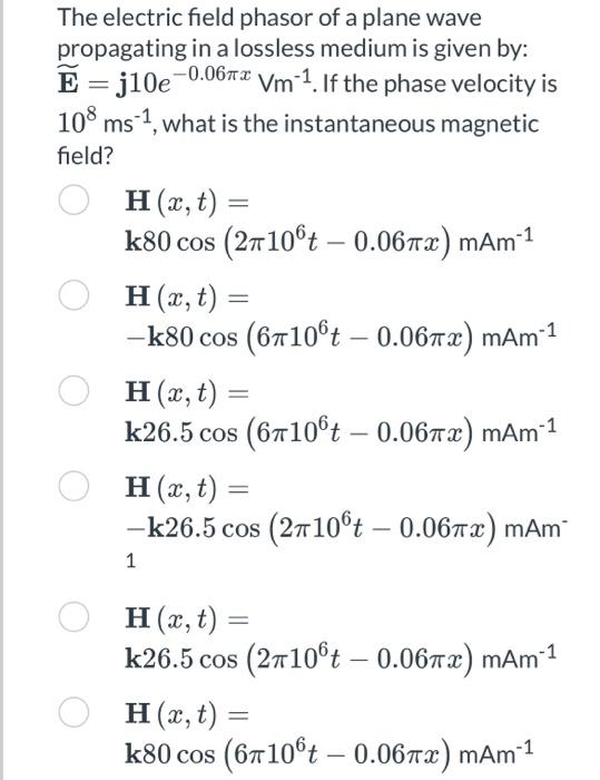 Solved The electric field phasor of a plane wave propagating | Chegg.com