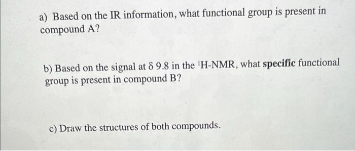Solved Compound A has the formula C9H8. It reacts in a | Chegg.com