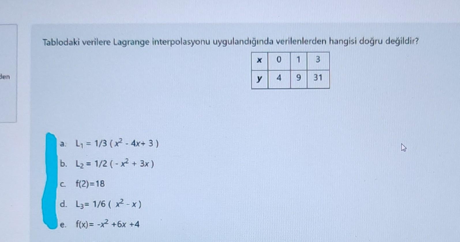 Solved Tablodaki verilere Lagrange interpolasyonu | Chegg.com