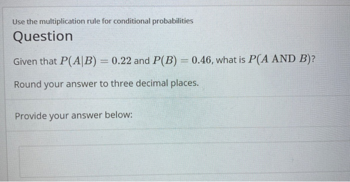 Solved Use the multiplication rule for conditional | Chegg.com