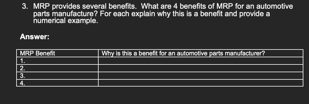 Solved MRP provides several benefits. What are 4 ﻿benefits | Chegg.com