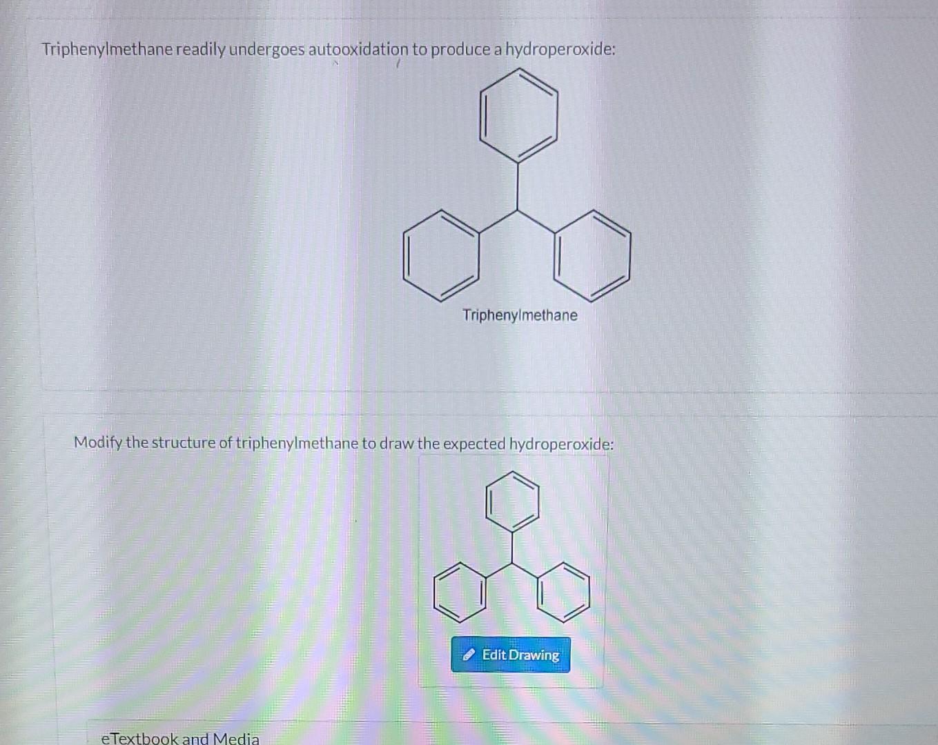 Solved Triphenylmethane readily undergoes autooxidation to | Chegg.com