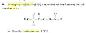 Solved Peroxypropionyl nitrate (PPN) is an eye found in | Chegg.com