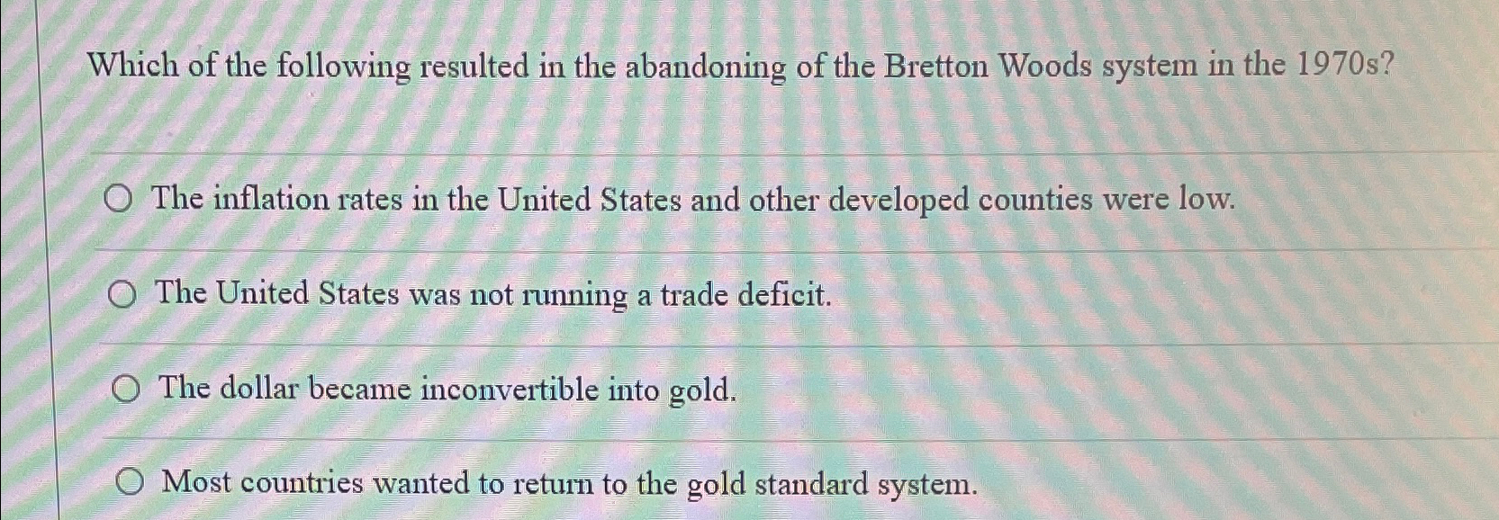 Solved Which of the following resulted in the abandoning of | Chegg.com