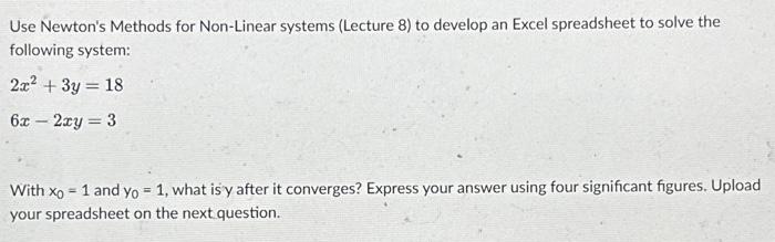 Solved Use Newton's Methods for Non-Linear systems (Lecture | Chegg.com