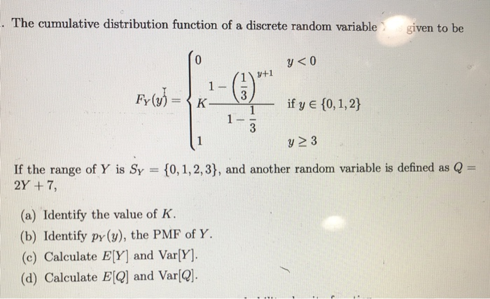 Solved -. The cumulative distribution function of a discrete | Chegg.com