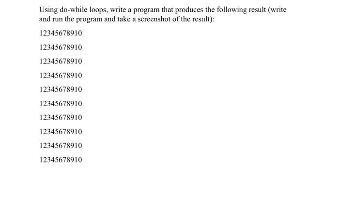 Solved Using do-while loops, write a program that produces | Chegg.com