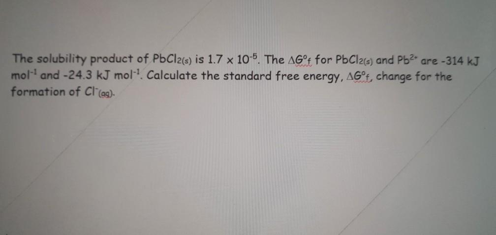 Solved The solubility product of PbCl2(s) is 1.7 x 10-5. The | Chegg.com