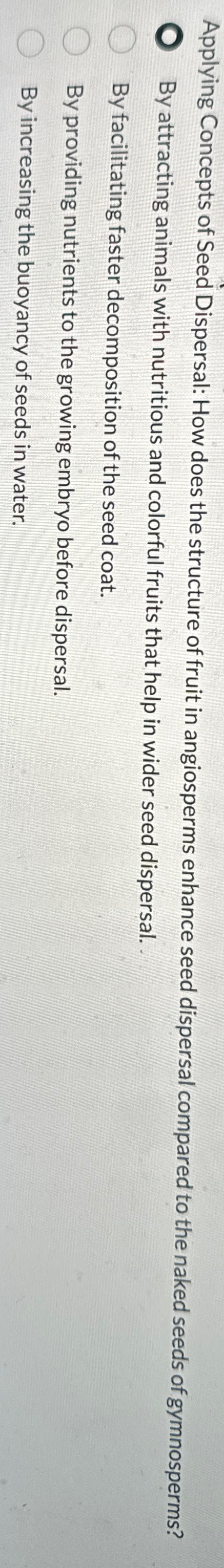 Solved Applying Concepts of Seed Dispersal: How does the | Chegg.com