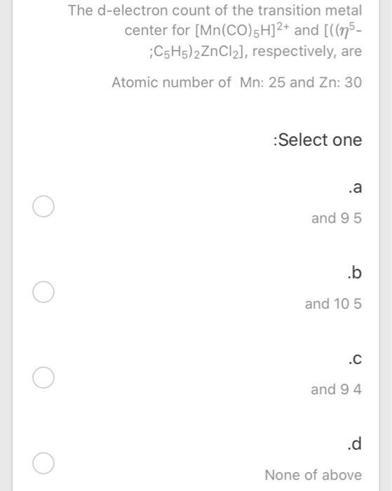 Solved The d-electron count of the transition metal center | Chegg.com