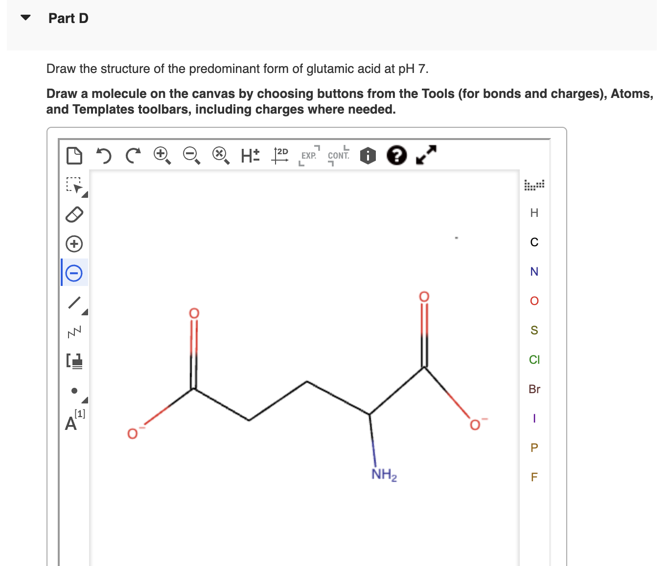 Solved Part DDraw the structure of the predominant form of | Chegg.com