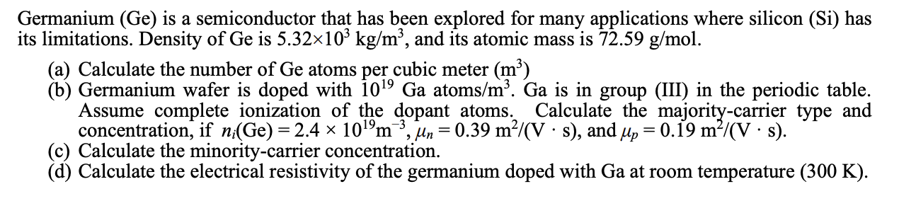 Solved Germanium (Ge) ﻿is a semiconductor that has been | Chegg.com