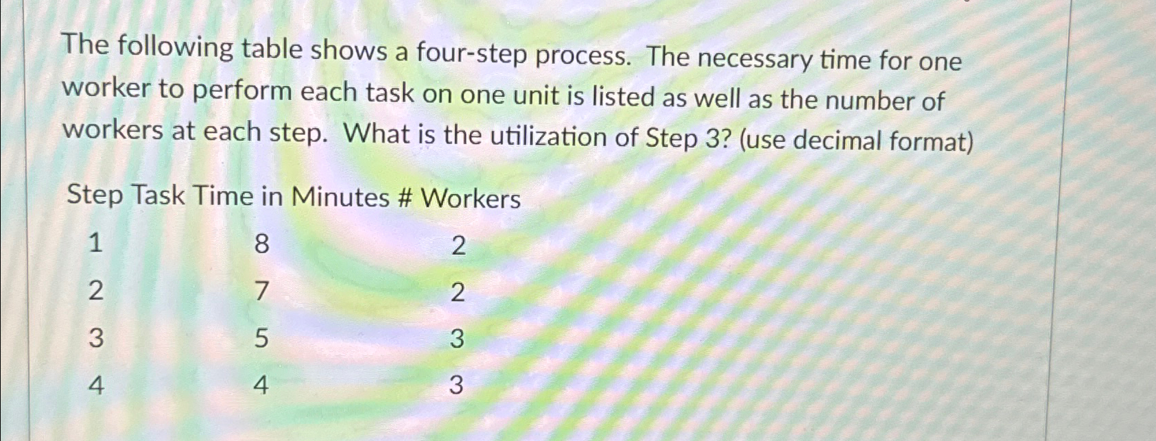 Solved The following table shows a four-step process. The | Chegg.com