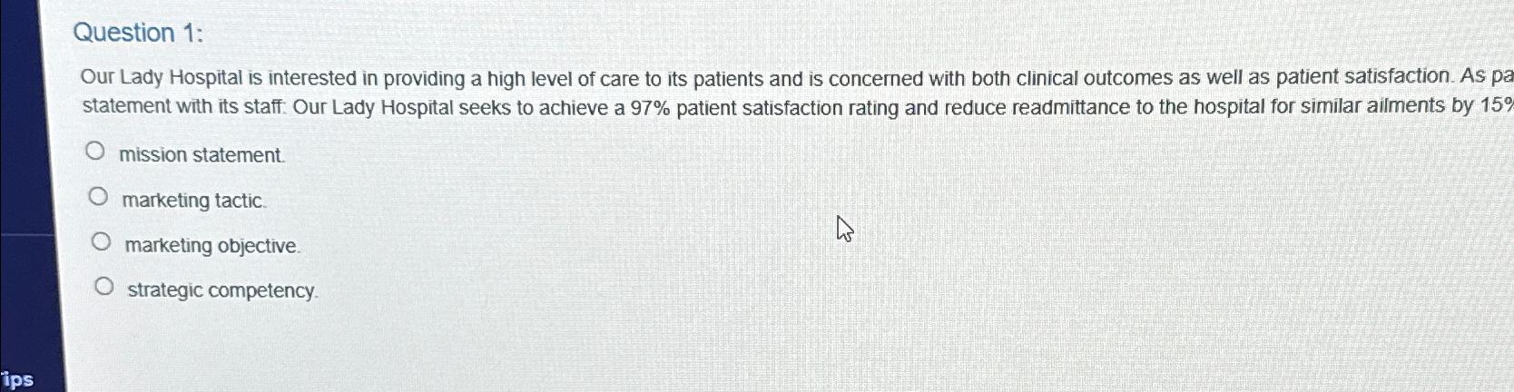 Solved Question 1:Our Lady Hospital is interested in | Chegg.com